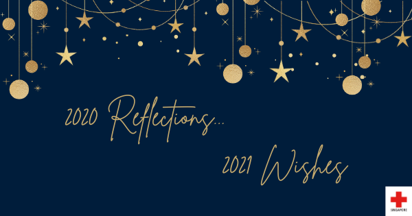 2020 Reflections... 2021 Wishes